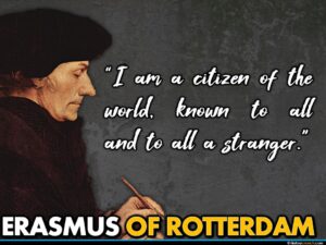 Erasmus: A Detailed Biography - History Crunch